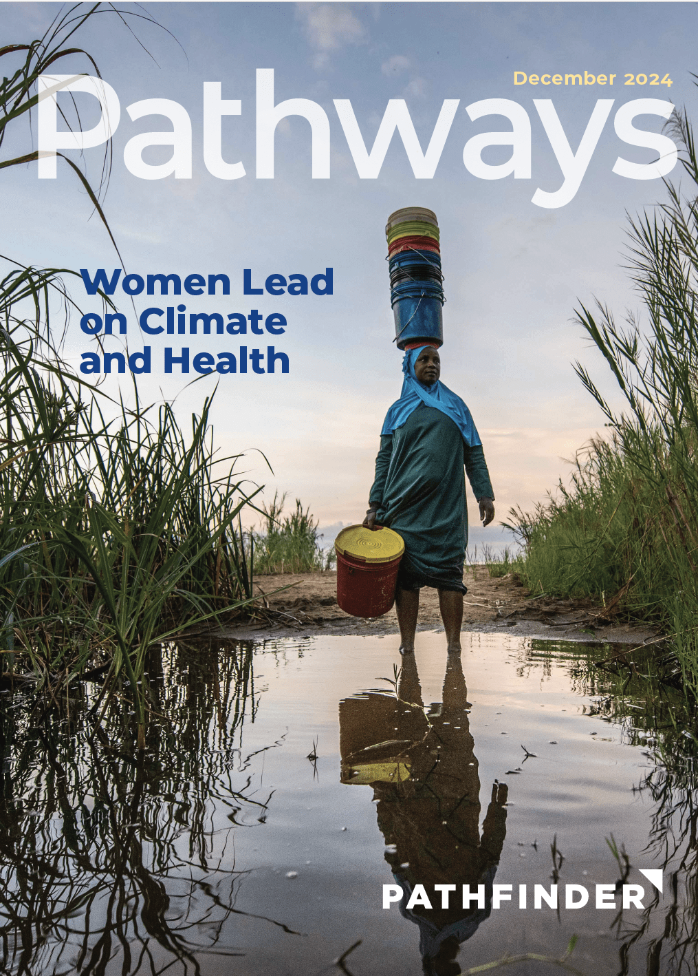 Pathways December 2024: Women Lead on Climate and Health - Pathfinder International